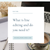 What is line editing and do you need it? | Rachel Rowlands, Book Editor ...